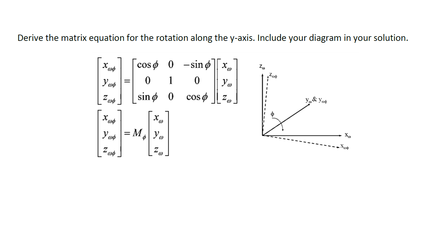 Solved Derive the matrix equation for the rotation along the | Chegg.com
