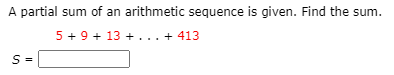 Solved A partial sum of an arithmetic sequence is given. | Chegg.com