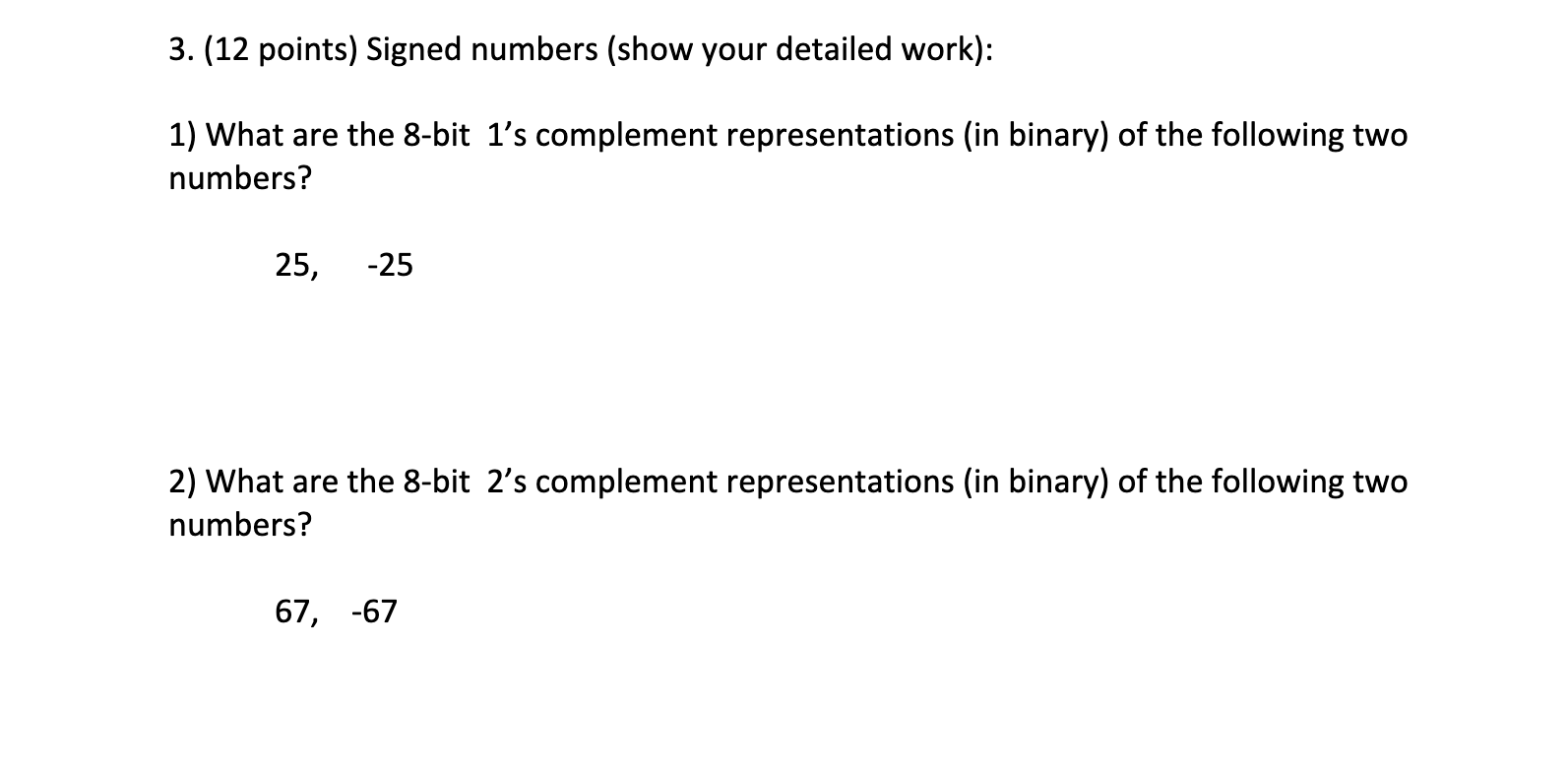 Solved 3. (12 points) Signed numbers (show your detailed | Chegg.com