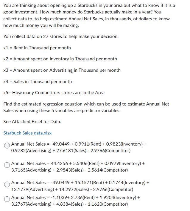 Solved You are thinking about opening up a Starbucks in your | Chegg.com