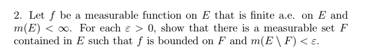 Solved 2 Let F Be A Measurable Function On E That Is Finite