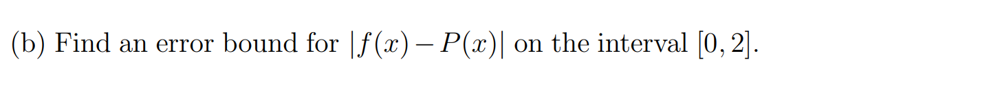 Solved Q6 (a) Construct interpolation polynomial of degree | Chegg.com