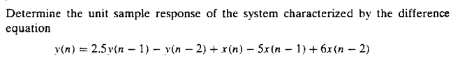 Solved Determine the unit sample response of the system | Chegg.com