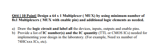 Solved O#4 | 10 Point Design a 64 x 1 Multiplexer (MUX) by | Chegg.com