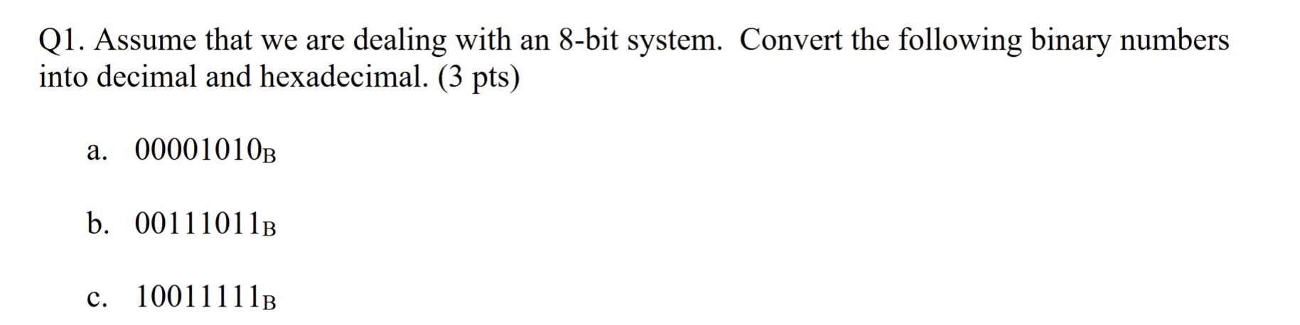 Solved Q1. ﻿Assume that we ﻿are dealing with an 8 -bit | Chegg.com