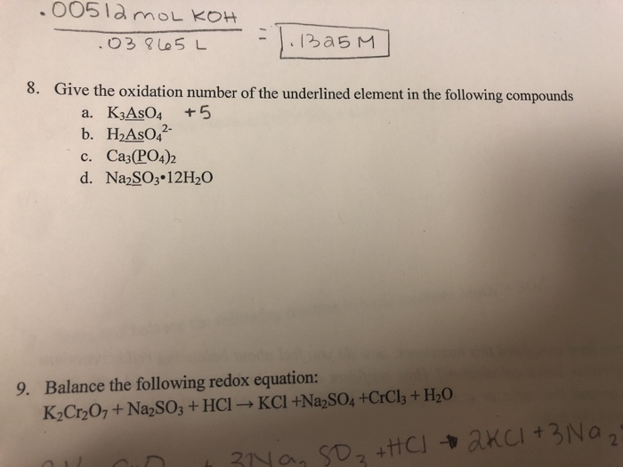 Solved 8. Give the oxidation number of the underlined | Chegg.com