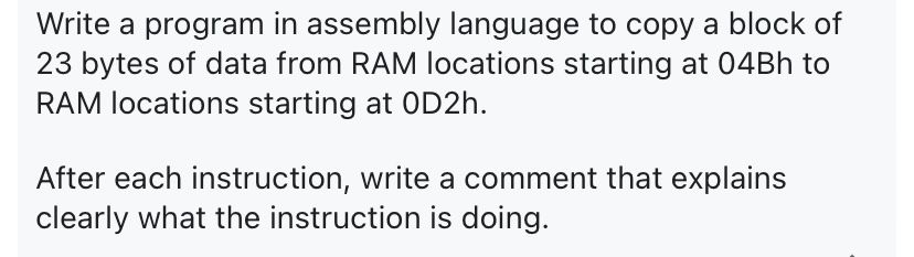 Solved Write a program in assembly language to copy a block | Chegg.com