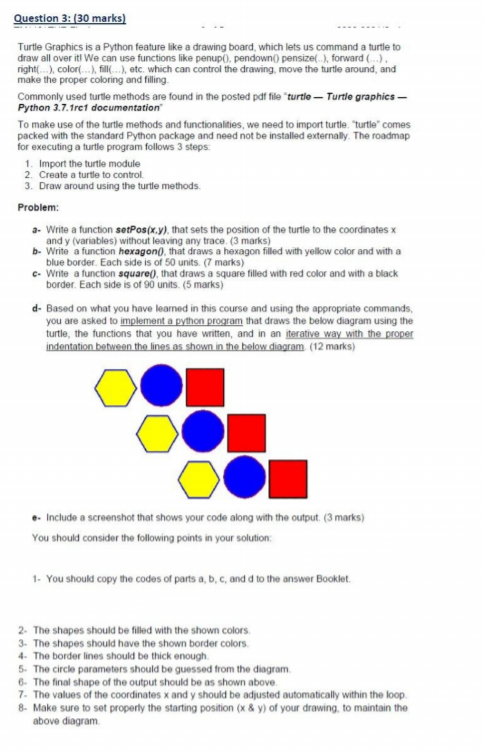 Solved Question 3: (30 marks) Turtle Graphics is a Python | Chegg.com