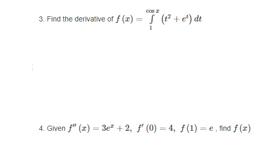 Solved COST 3. Find the derivative of f(x) = [ (t? +et) dt | Chegg.com