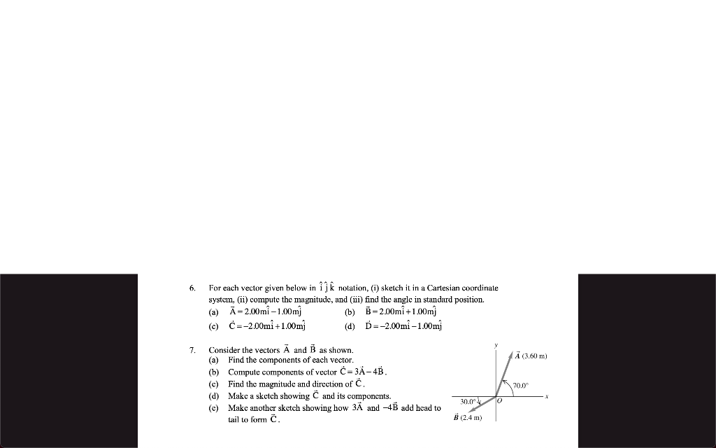 Solved 6. For each vector given below in ijk notation, (i) | Chegg.com