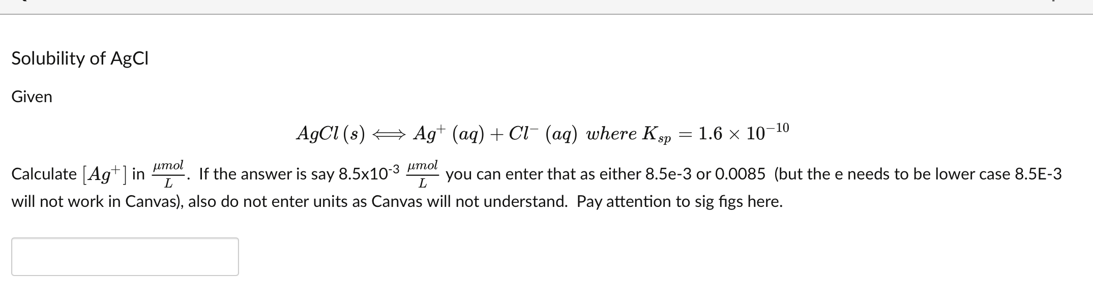 Solved Solubility of AgCl Given AgCl(s) Ag+(aq)+Cl−(aq) | Chegg.com