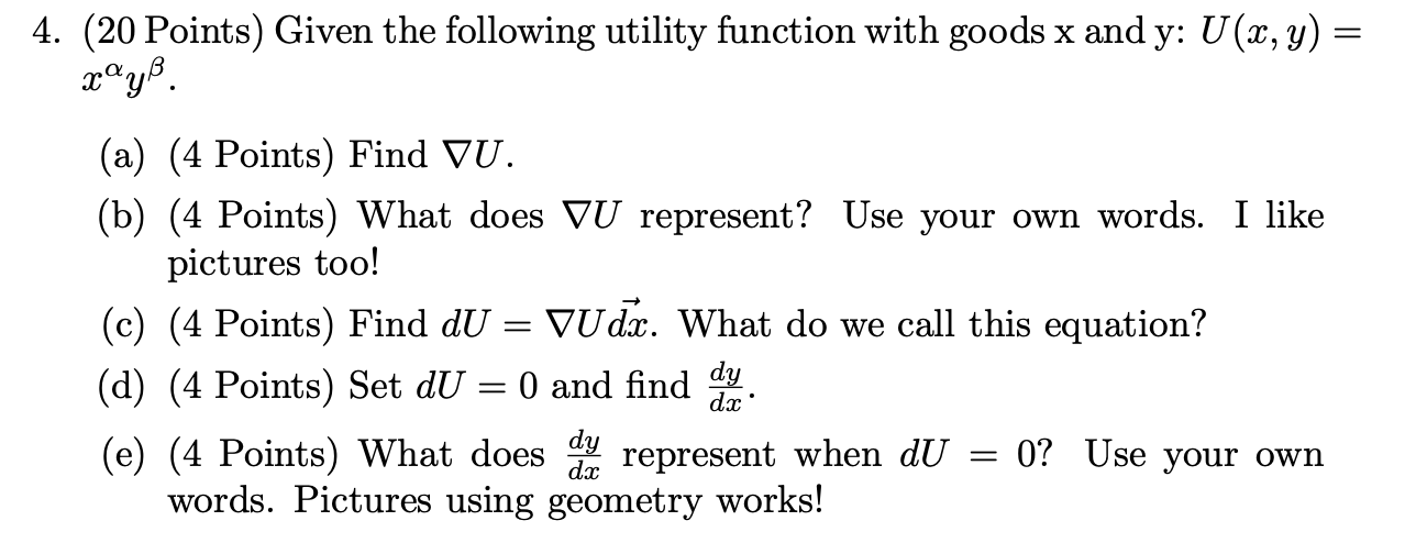 Solved (20 Points) Given the following utility function with | Chegg.com