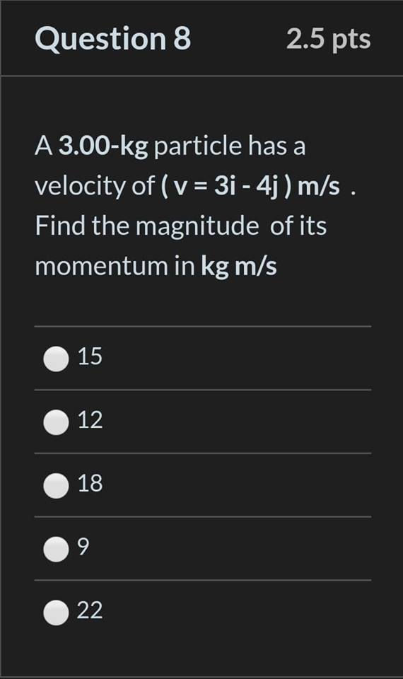 Solved Question 8 2.5 pts A 3.00-kg particle has a velocity | Chegg.com