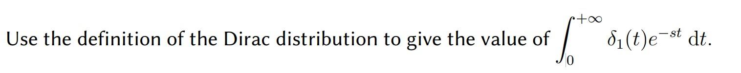 Solved Use the definition of the Dirac distribution to give | Chegg.com