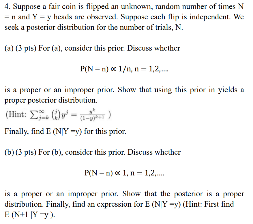 Solved 4. Suppose a fair coin is flipped an unknown, random | Chegg.com