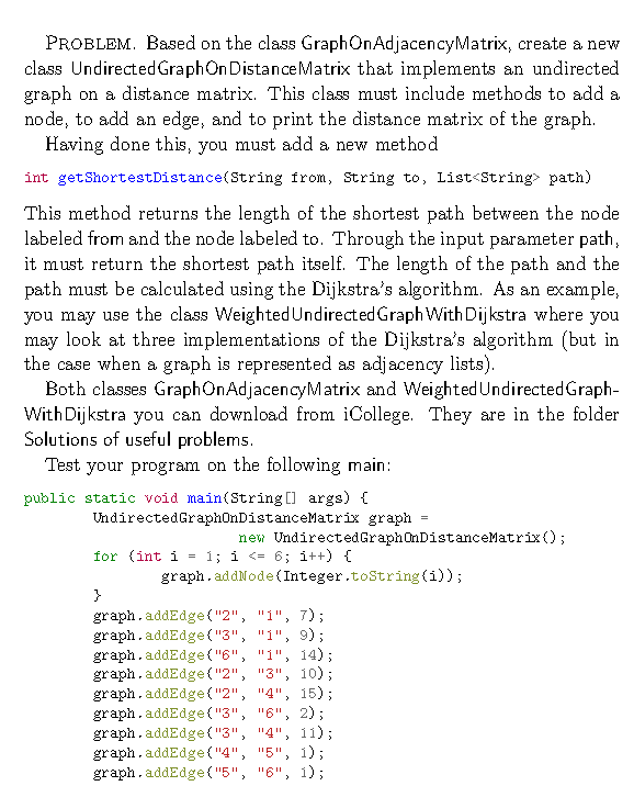 Solved PROBLEM. Based on the class GraphOnAdjacencyMatrix, | Chegg.com