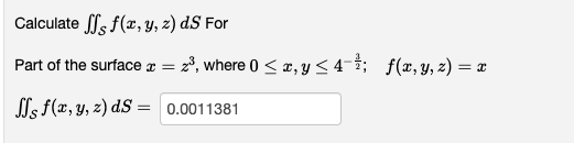 Solved Calculate ∬Sf(x,y,z)dS For Part of the surface x=z3, | Chegg.com