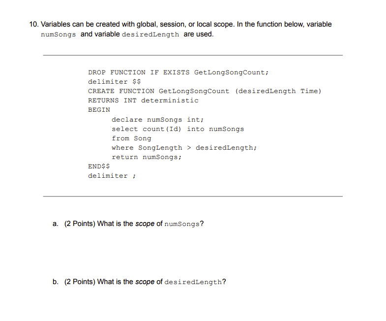 Solved 10. Variables can be created with global, session, or | Chegg.com