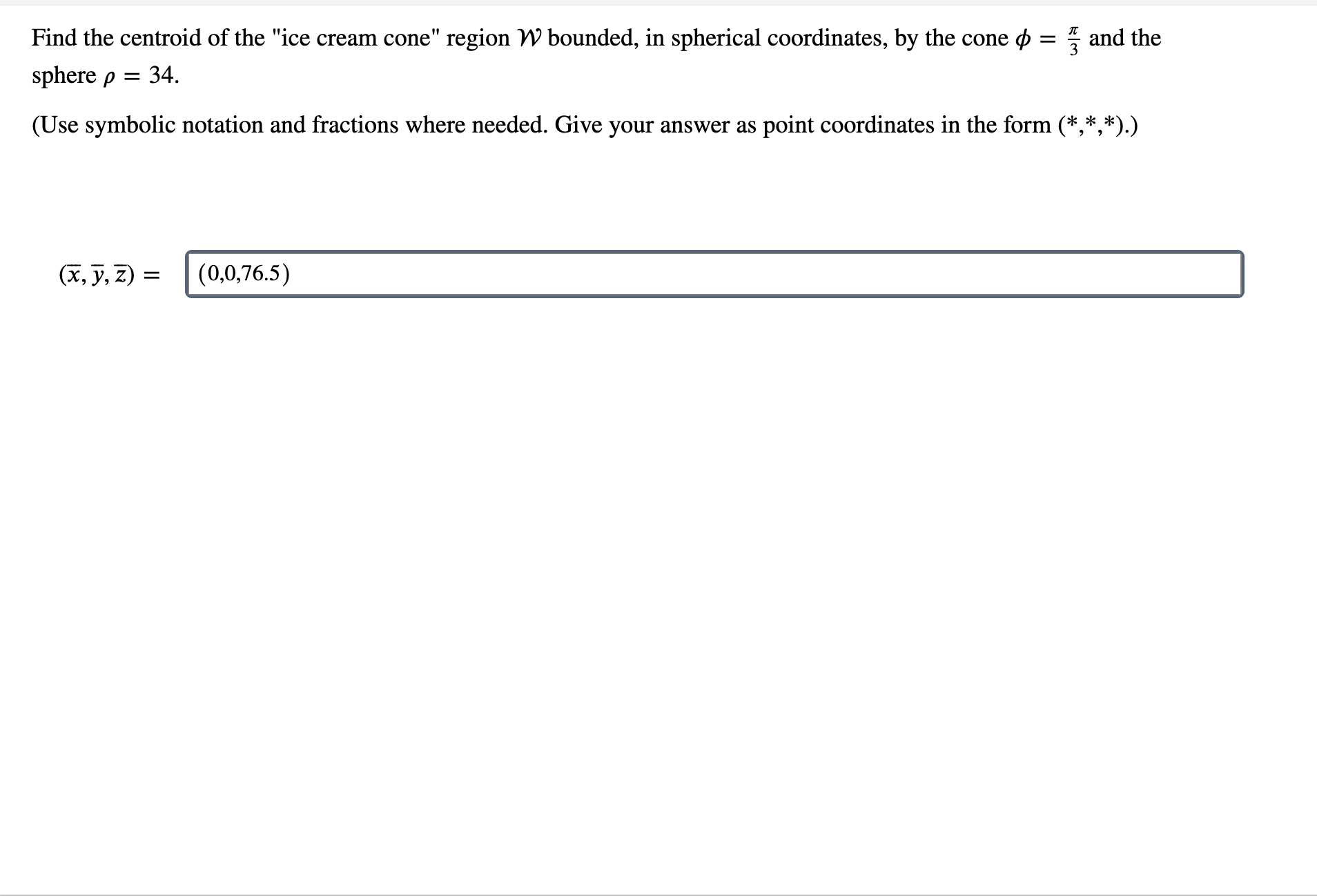 Solved Find the centroid of the "ice cream cone" region W | Chegg.com