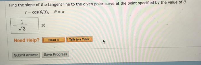Solved Find the slope of the tangent line to the given polar | Chegg.com
