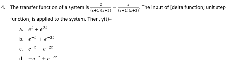 Solved 4. The transfer function of a system is | Chegg.com