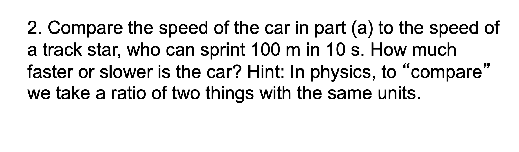 Solved 2. Compare the speed of the car in part (a) to the | Chegg.com