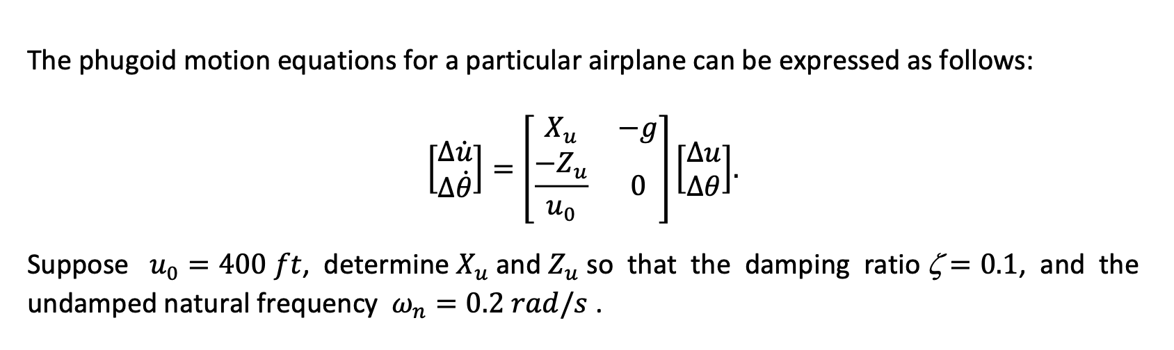 Solved The phugoid motion equations for a particular | Chegg.com