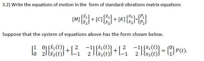 Solved 3-25%) Consider the multi-DOF system below. Xi(t) | Chegg.com