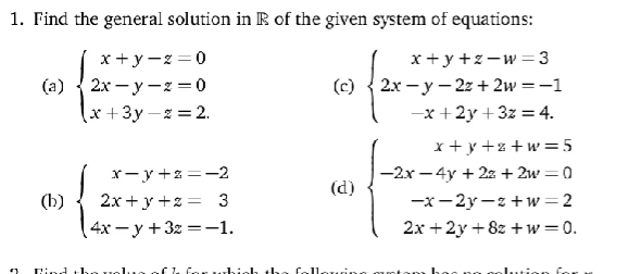 Solved 1. Find the general solution in R of the given system | Chegg.com