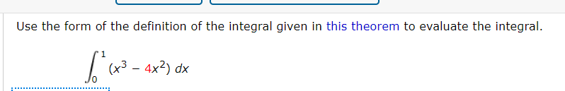 Solved Use the form of the definition of the integral given | Chegg.com