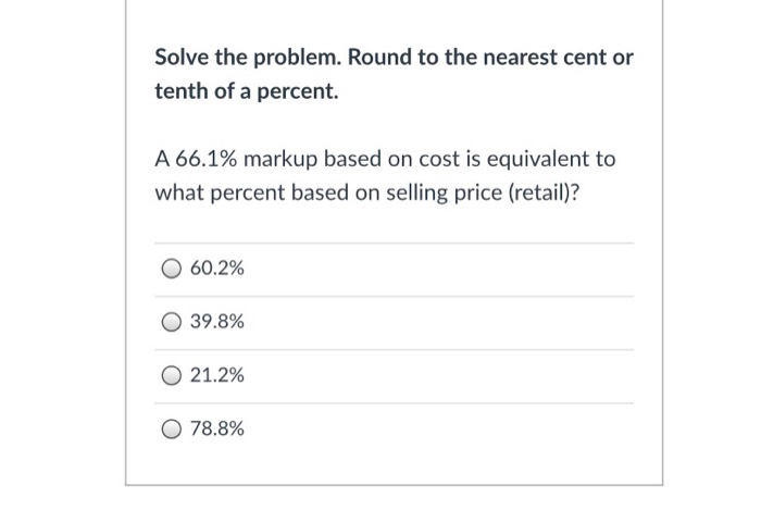 Solved Solve the problem. Round to the nearest cent or tenth | Chegg.com