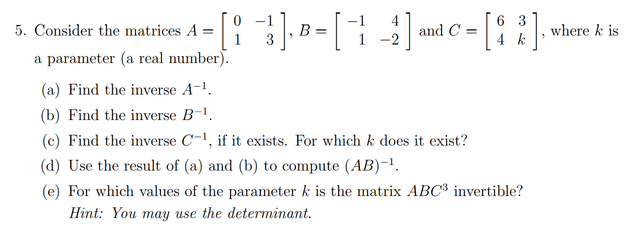 Solved 5. Consider the matrices A = [ 1 -3), B =[-1 -2] an | Chegg.com