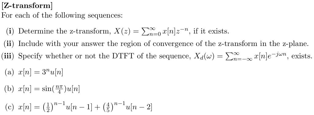 Solved [Z-transform] For each of the following sequences: | Chegg.com