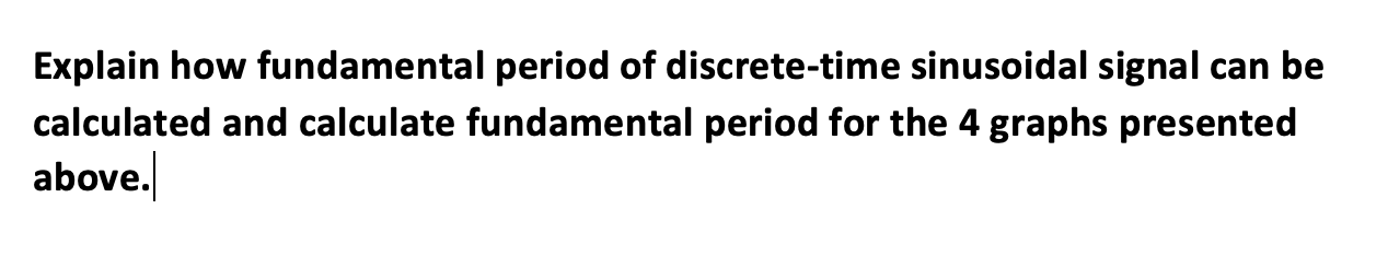 Solved Explain how fundamental period of discrete-time | Chegg.com