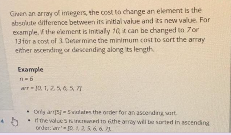 Solved Given an array of integers, the cost to change an | Chegg.com