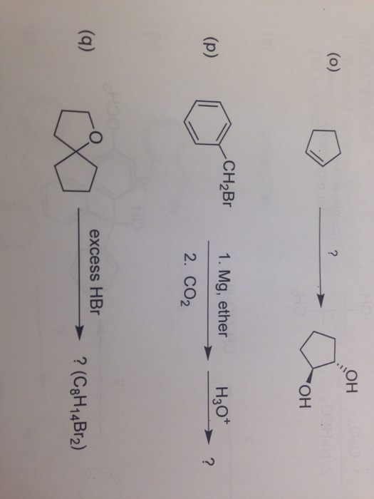 Solved (o) (p) (q) OH OH CH2Br 1. Mg, ether Hao 2. CO2 | Chegg.com