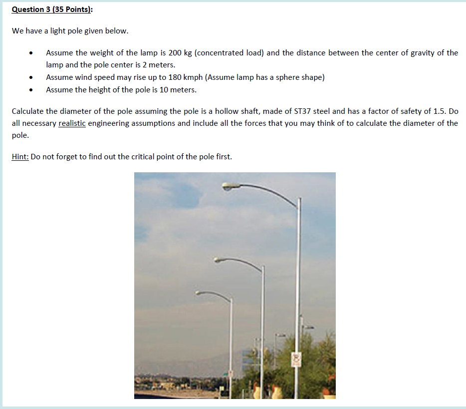 Solved Question 3 (35 Points): We have a light pole given | Chegg.com