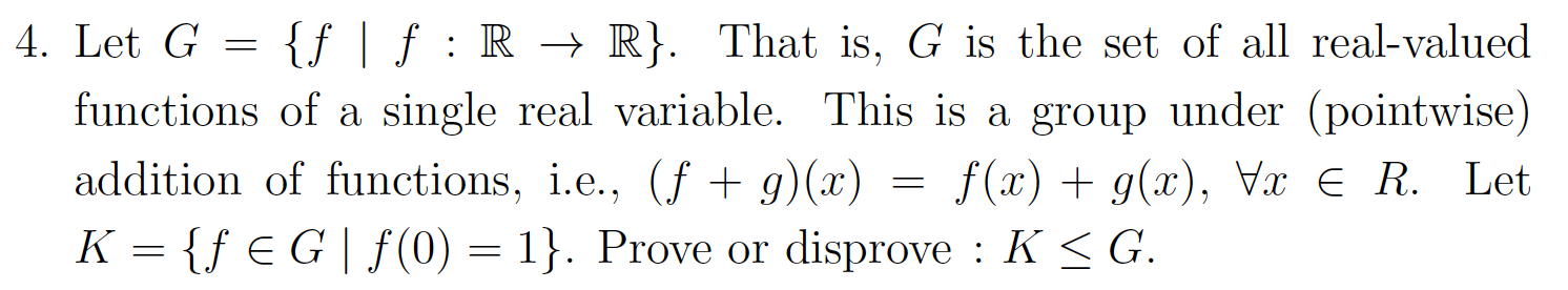 Solved {ƒ | ƒ : R → R*} with the operation of (pointwise) | Chegg.com