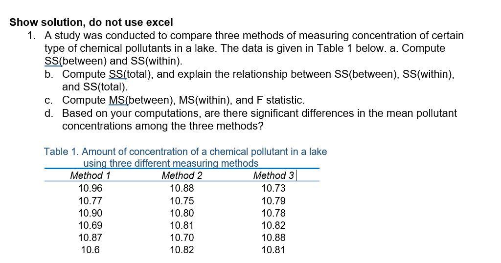Solved Show solution, do not use excel 1. A study was | Chegg.com