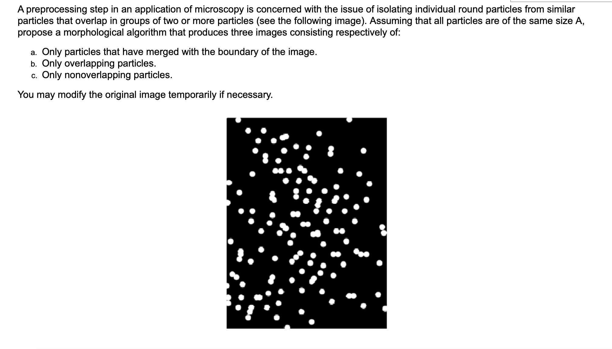 Solved A preprocessing step in an application of microscopy | Chegg.com