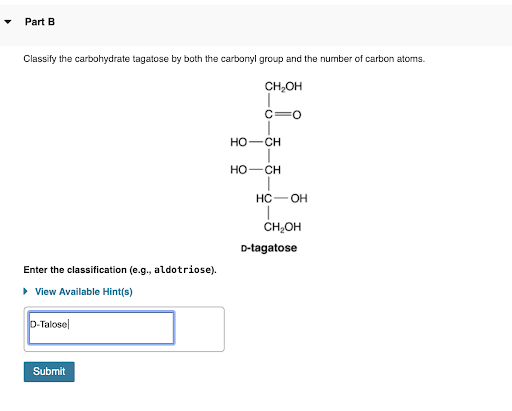 Solved Classify the carbohydrate tagatose by both the | Chegg.com