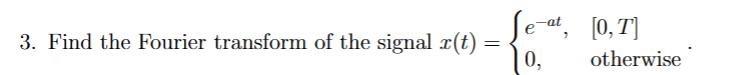 Solved 3. Find the Fourier transform of the signal | Chegg.com