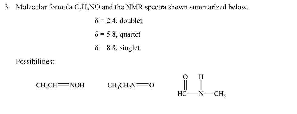 Solved 3. Molecular formula C H3NO and the NMR spectra shown | Chegg.com