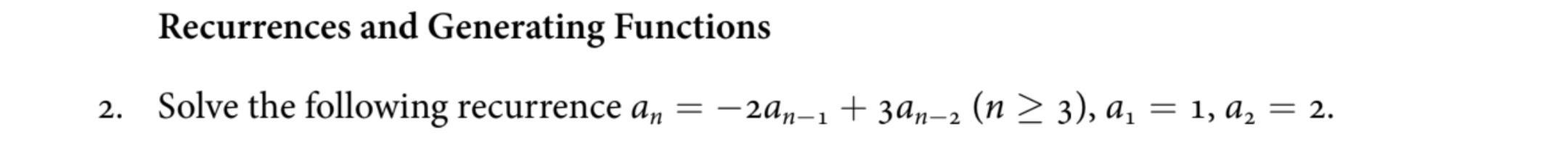 Solved Recurrences And Generating Functions 2 Solve The
