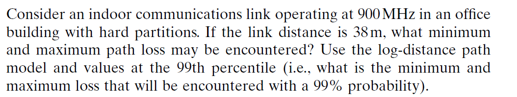 Solved Consider an indoor communications link operating at | Chegg.com