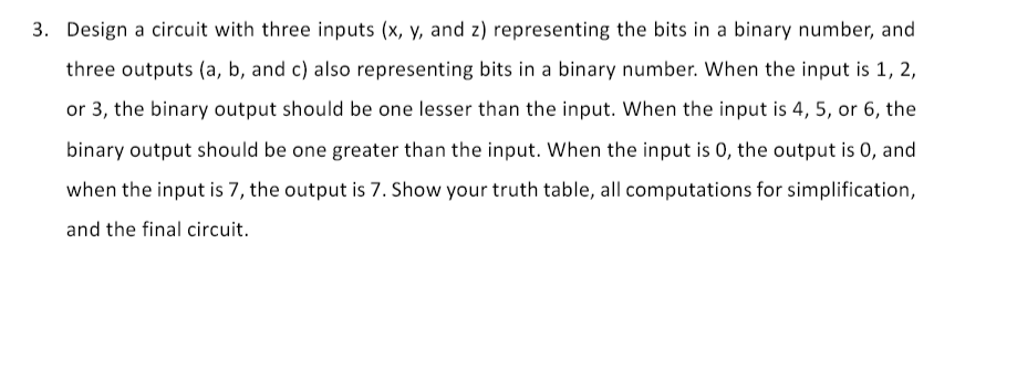 Solved 3. Design a circuit with three inputs (x, y, and z) | Chegg.com