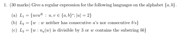 Solved 1. (30 marks) Give a regular expression for the | Chegg.com