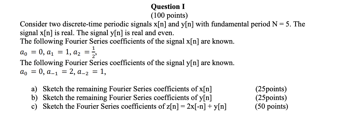 Solved Question I (100 points) Consider two discrete-time | Chegg.com