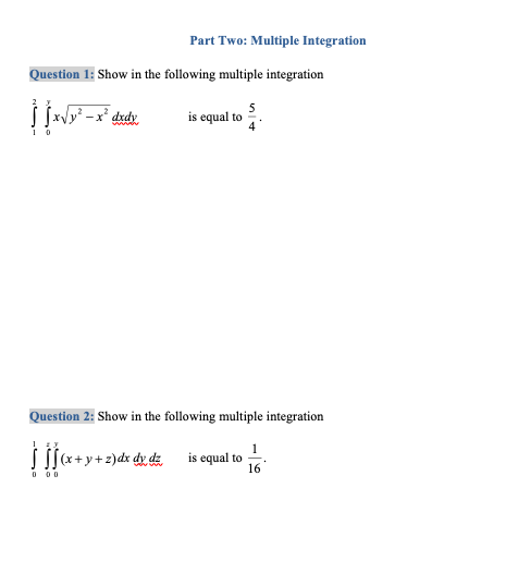 Solved Part Two: Multiple Integration Question 1: Show in | Chegg.com