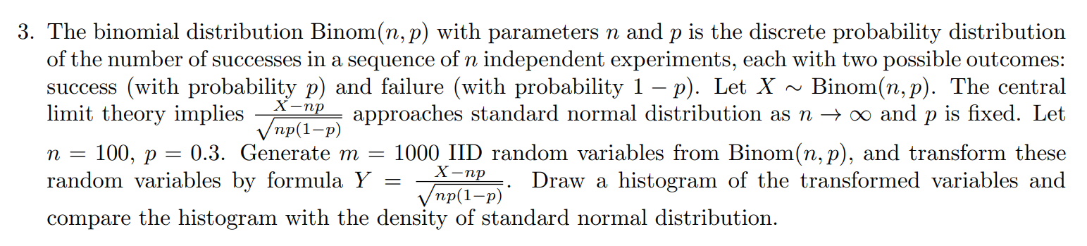 n X-np 3. The binomial distribution Binom(n,p) with | Chegg.com